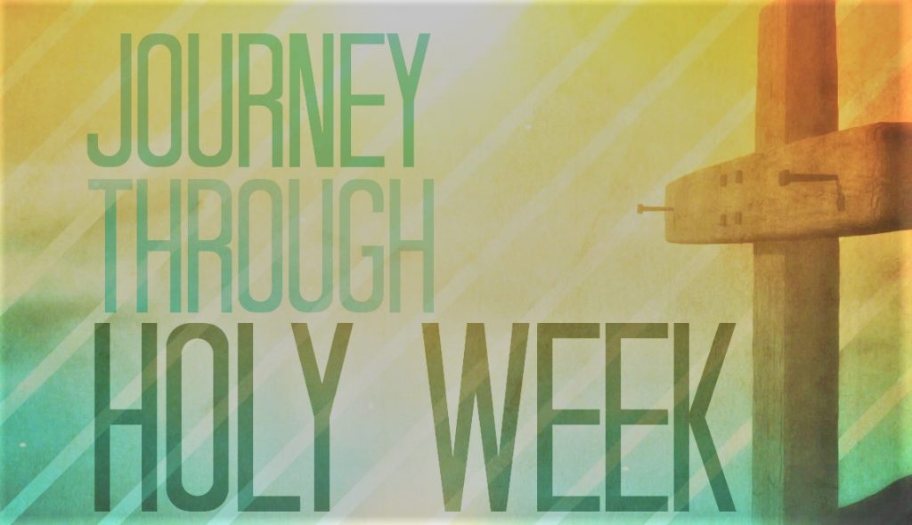 JourneyThroughHolyWeek